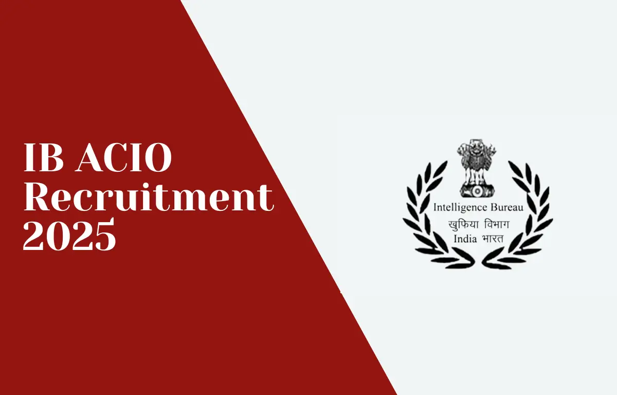 IB ACIO Recruitment 2025: 3717 Vacancies, Apply Online